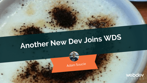 Another New Dev Joins WDS - WebDevStudios