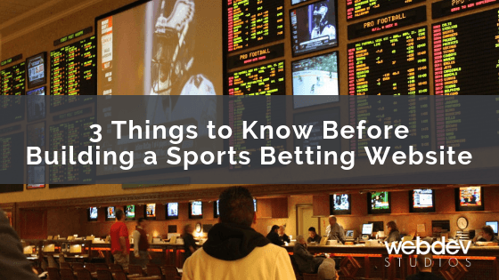 3 Things to Know Before Building a Sports Betting Website - WebDevStudios