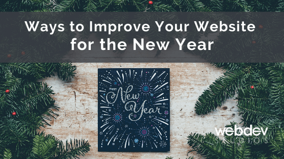 Ways to Improve Your Website for the New Year - WebDevStudios