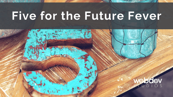 Five for the Future Fever - WebDevStudios