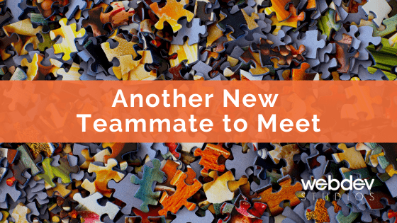 Another New Teammate to Meet - WebDevStudios
