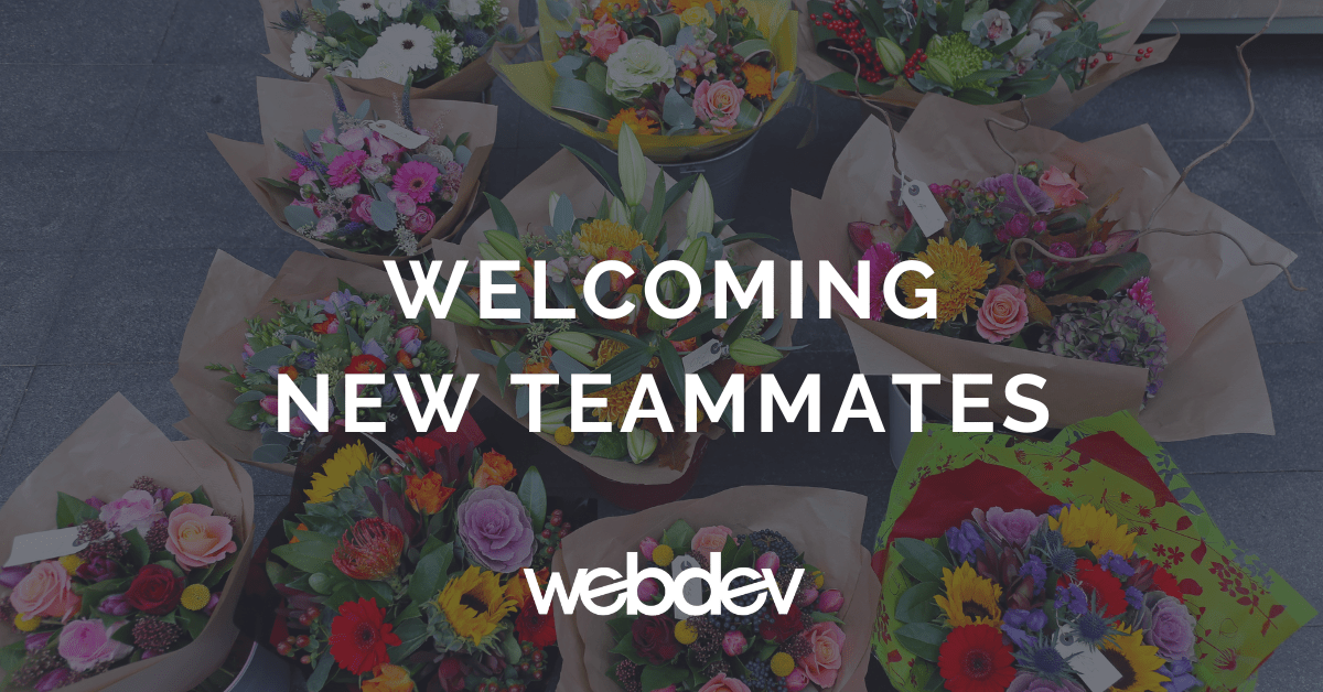 Welcoming New Teammates - WebDevStudios