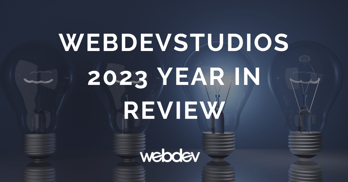 WebDevStudios 2023 Year In Review - WebDevStudios