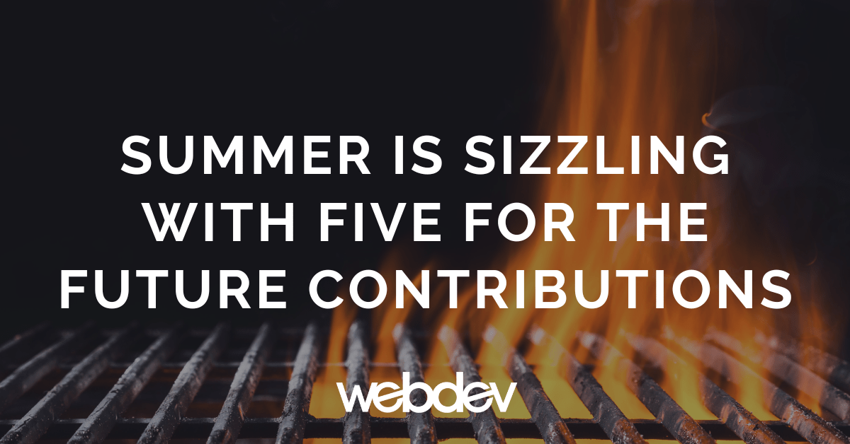 Summer Is Sizzling with Five for the Future Contributions - WebDevStudios